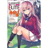 Classroom of the Elite: Year 2 (Light Novel) Vol. 1: Kinugasa, Syougo, Tomoseshunsaku ...