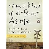 Same Kind Of Different As Me: Ron Hall, Denver Moore, Lynn Vincent ...