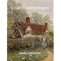 Cold Comfort Farm - Kindle edition by Stella Gibbons. Literature ...