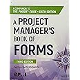 Amazon.com: A Project Manager's Book of Forms: A Companion to the PMBOK ...