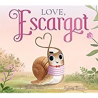 Love, Escargot: Slater, Dashka, Hanson, Sydney: 9780374314262: Amazon ...