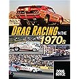 Drag Racing in the 1970s: Boyce, Doug: 9781613258422: Amazon.com: Books