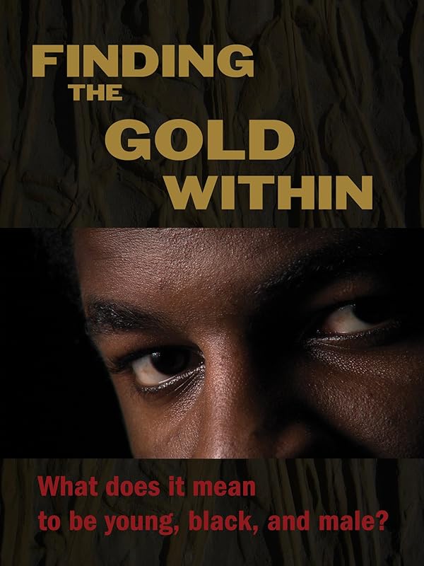 Watch Finding the Gold Within | Prime Video
