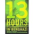 13 Hours: The Inside Account of What Really Happened In Benghazi ...