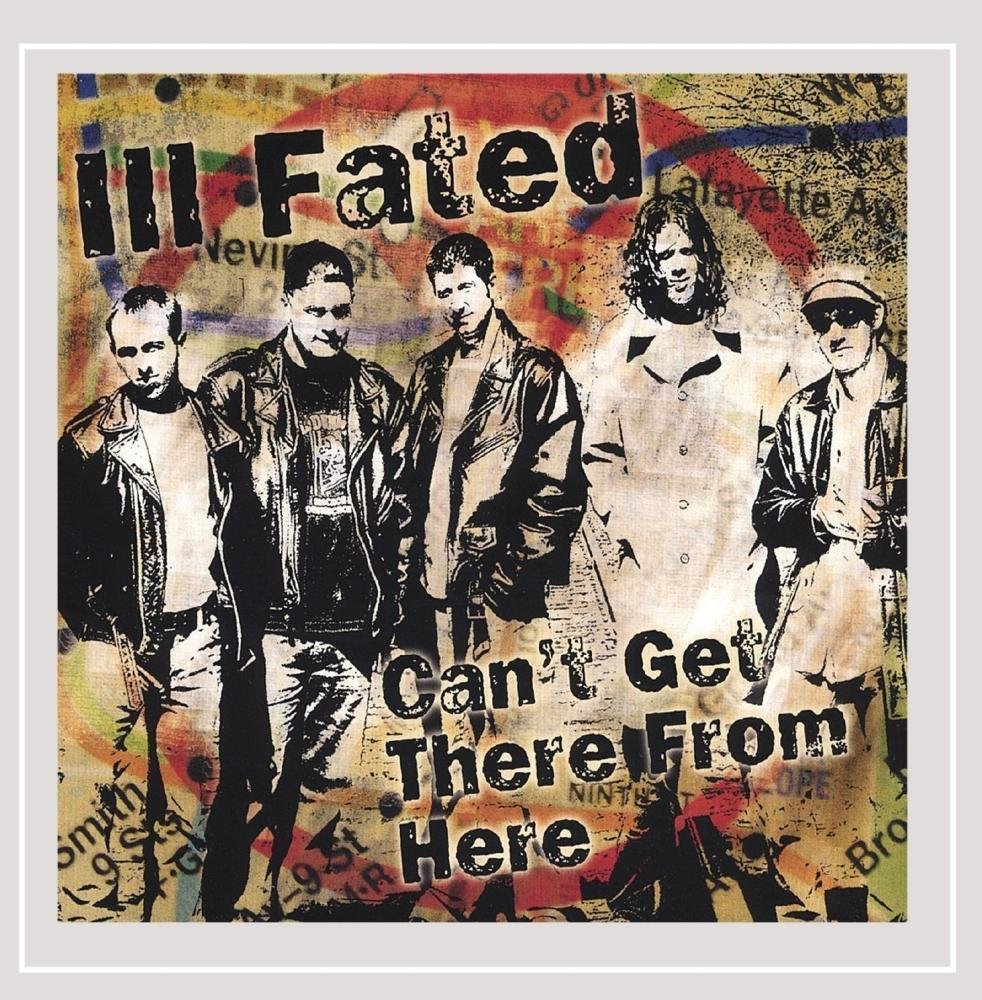 Can't Get There from Here - Ill Fated: Amazon.de: Musik-CDs & Vinyl