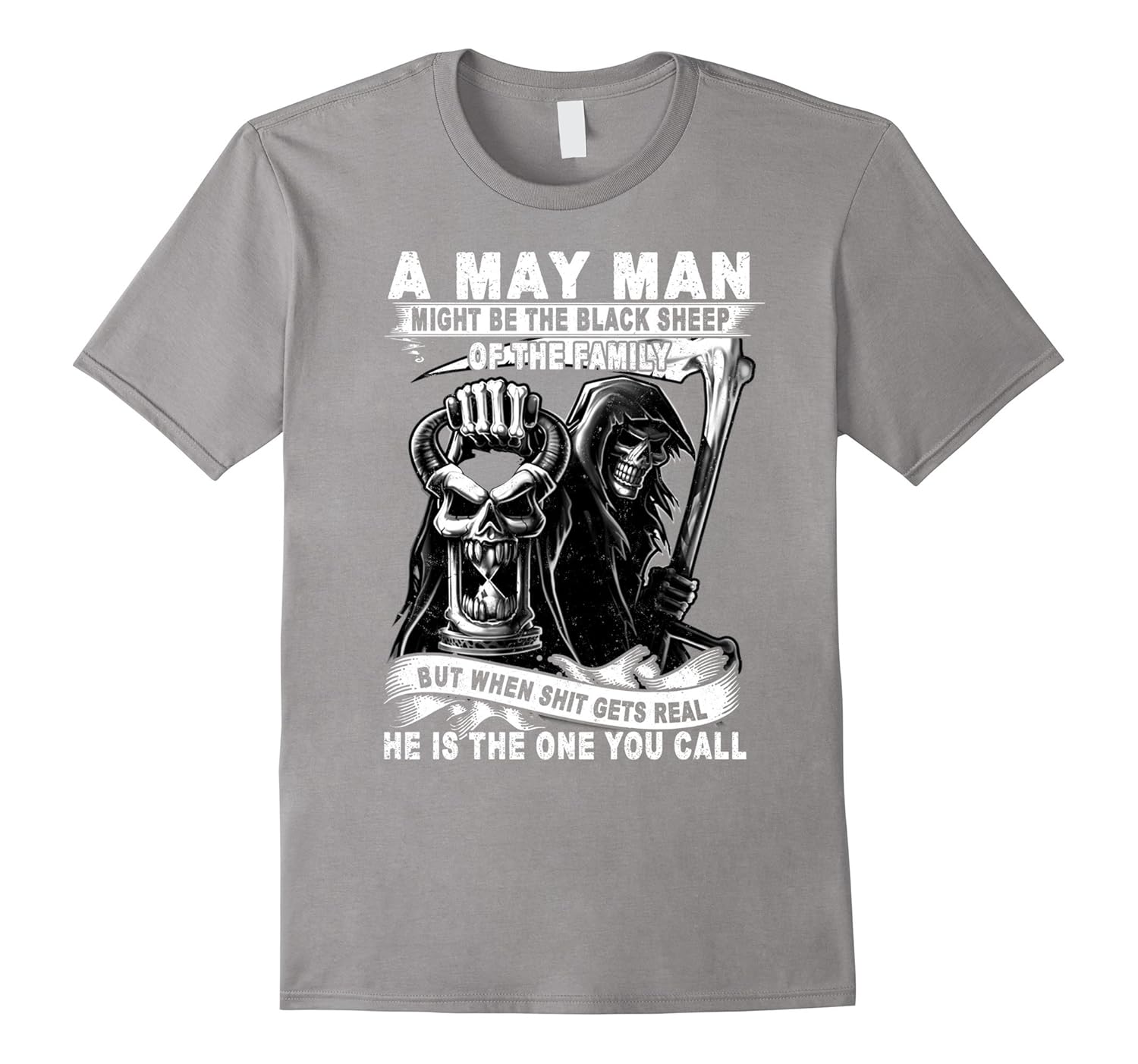 A May Man Might Be The Black Sheep Of The Family T-shirt