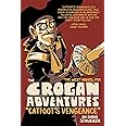 The Crogan Adventures: Catfoot's Vengeance (1): Schweizer, Chris ...
