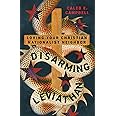 Disarming Leviathan: Loving Your Christian Nationalist Neighbor ...