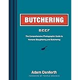 Butchering Poultry, Rabbit, Lamb, Goat, and Pork: The Comprehensive ...