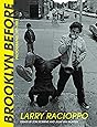 Amazon.com: Brooklyn Before: Photographs, 1971–1983 (9781501725876 ...