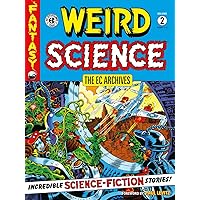 The EC Archives: Weird Science Volume 2 (Ec Archives: Weird Science, 2 ...