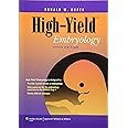 High-Yield Embryology (High-Yield Series): 9781451176100: Medicine ...