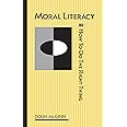 Amazon.com: Moral Literacy: or How to Do the Right Thing: 9780872201965 ...