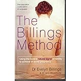 The Billings Method: Controlling Fertility without Drugs or Devices ...