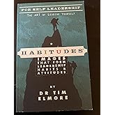 Amazon.com: Habitudes Book #1: The Art of Self-Leadership [Faith-Based ...