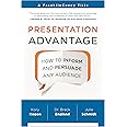 Presentation Advantage: How to Inform and Persuade Any Audience: Kogon ...