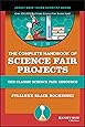 Amazon.com: THE COMPLETE HANDBOOK OF SCIENCE FAIRPROJECTS: THE CLASSIC ...