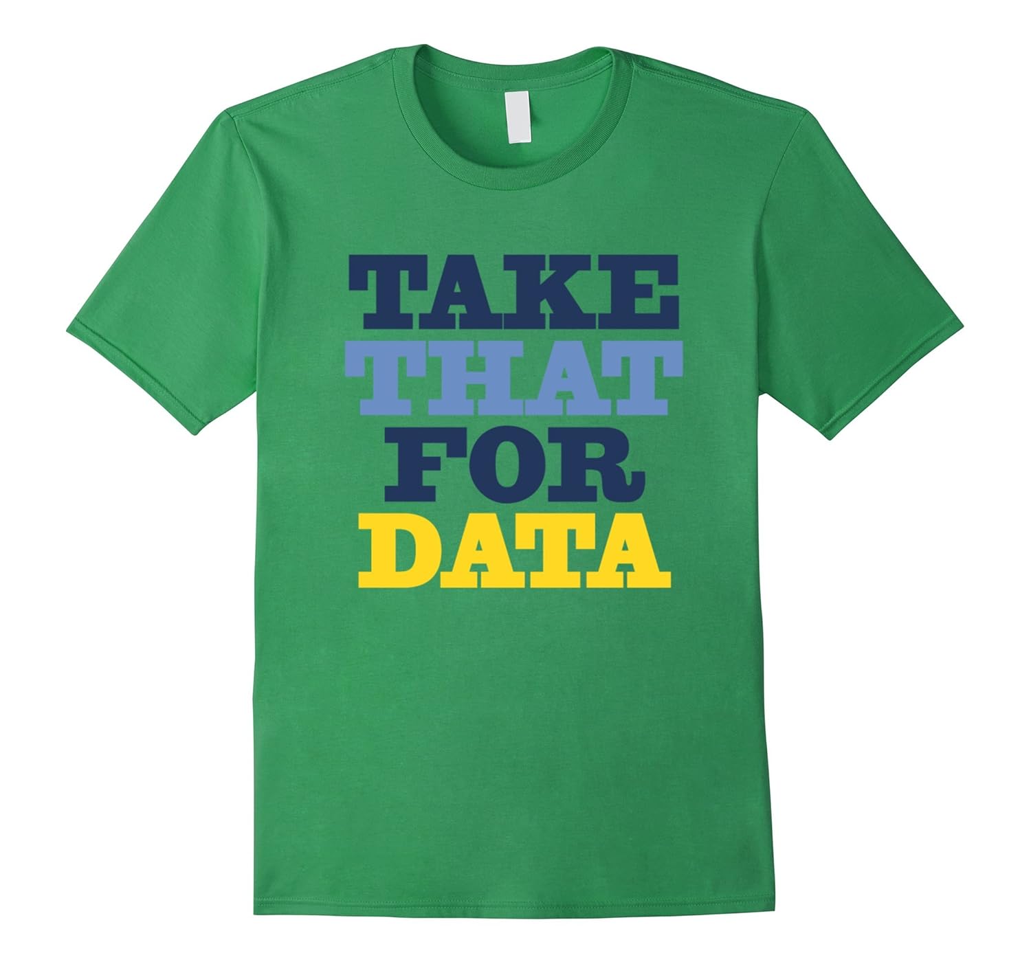 Funny take that for data t shirt-CD – Canditee