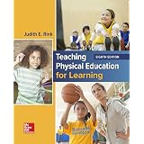 Teaching Physical Education for Learning: Rink, Judith: 9780073376523 ...
