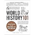 World History 101: From ancient Mesopotamia and the Viking conquests to ...