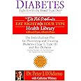 Diabetes: Fight It with the Blood Type Diet: The Individualized Plan ...