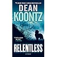 Amazon.com: Relentless: A Novel: 9780553591729: Koontz, Dean: Books