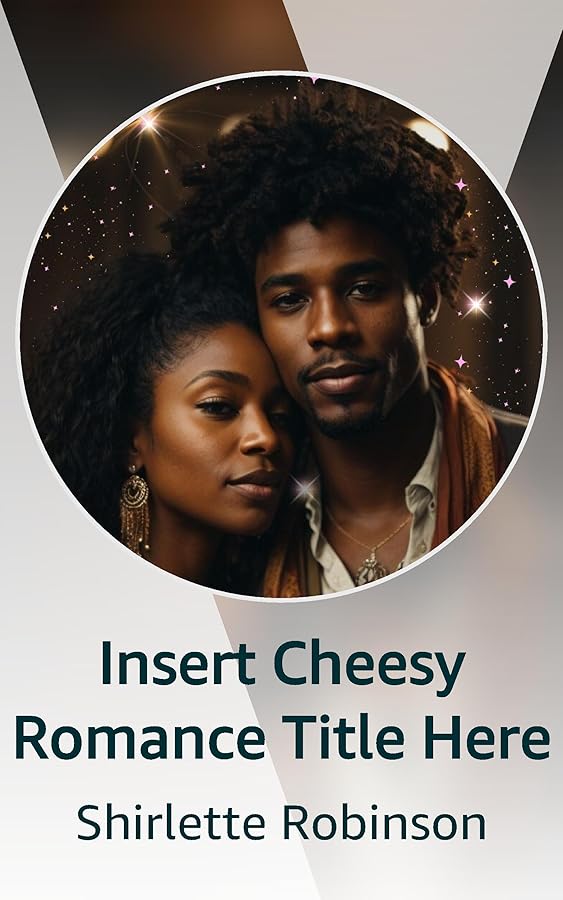 Insert Cheesy Romance Title Here | Kindle Vella