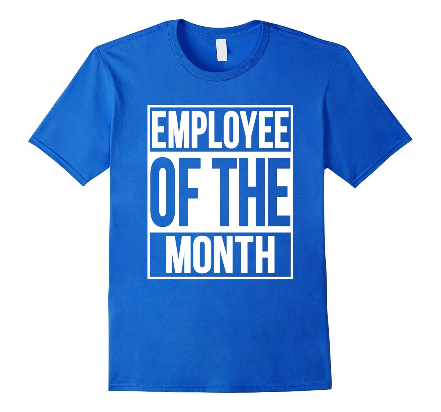 Employee Of The Month T-Shirt Reward Gift For Best Worker-CL – Colamaga