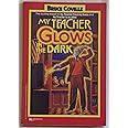 My Teacher Glows in the Dark (My Teacher is an Alien, Bk. 3): Coville ...
