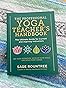 The Professional Yoga Teacher’s Handbook: The Ultimate Guide for ...
