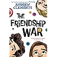 The Friendship War: Clements, Andrew: 9780399557590: Amazon.com: Books