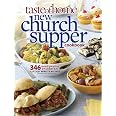 Taste of Home New Church Supper Cookbook: 346 Crowd-Pleasing Favorites ...