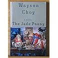 The Jade Peony: Choy, Wayson: 9781550544688: Books - Amazon.ca