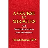 A Course in Miracles: Combined Volume (Vol. 1: A Course in Miracles; Vol. 2: Workbook for ...