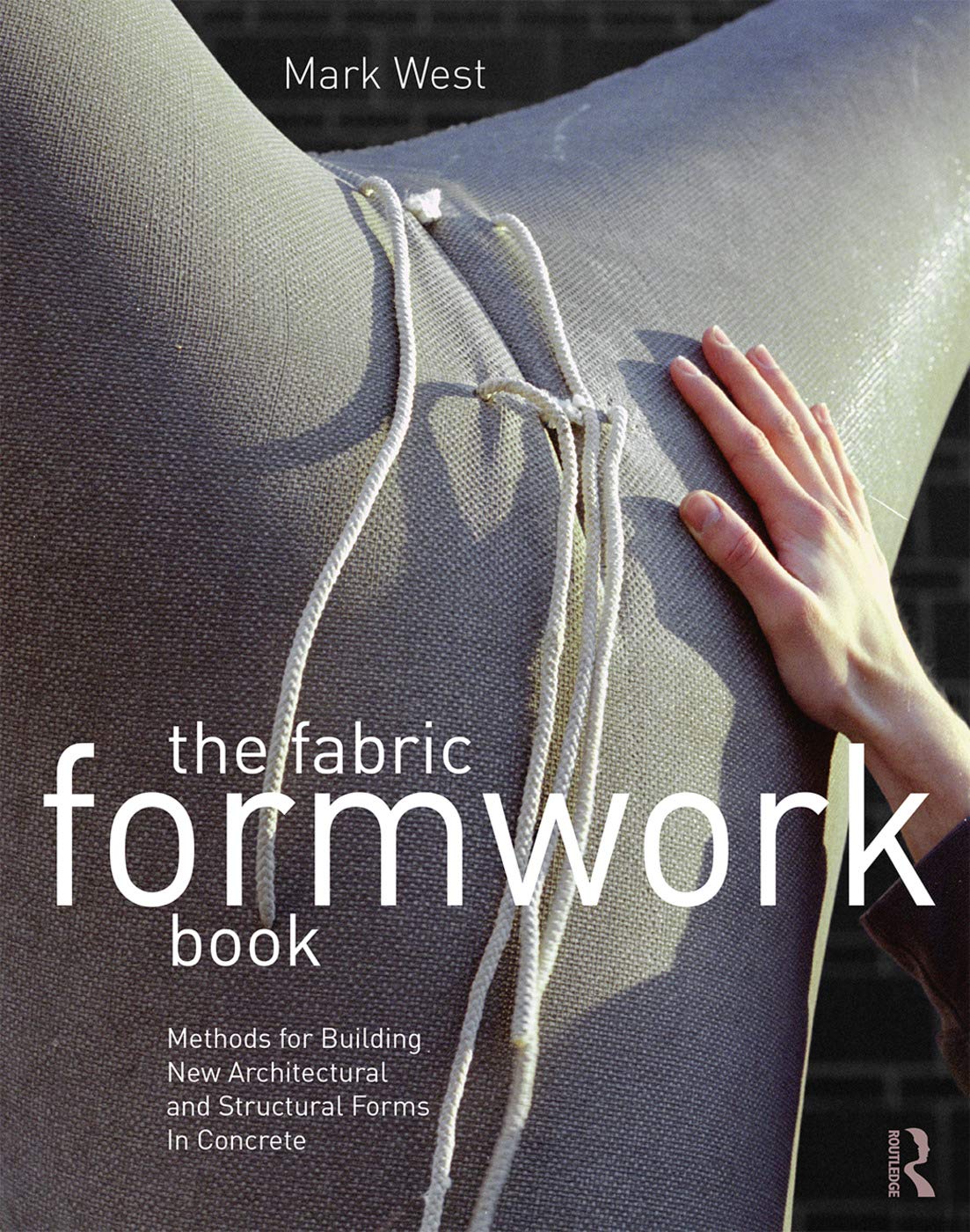 Mua The Fabric Formwork Book: Methods for Building New Architectural ...