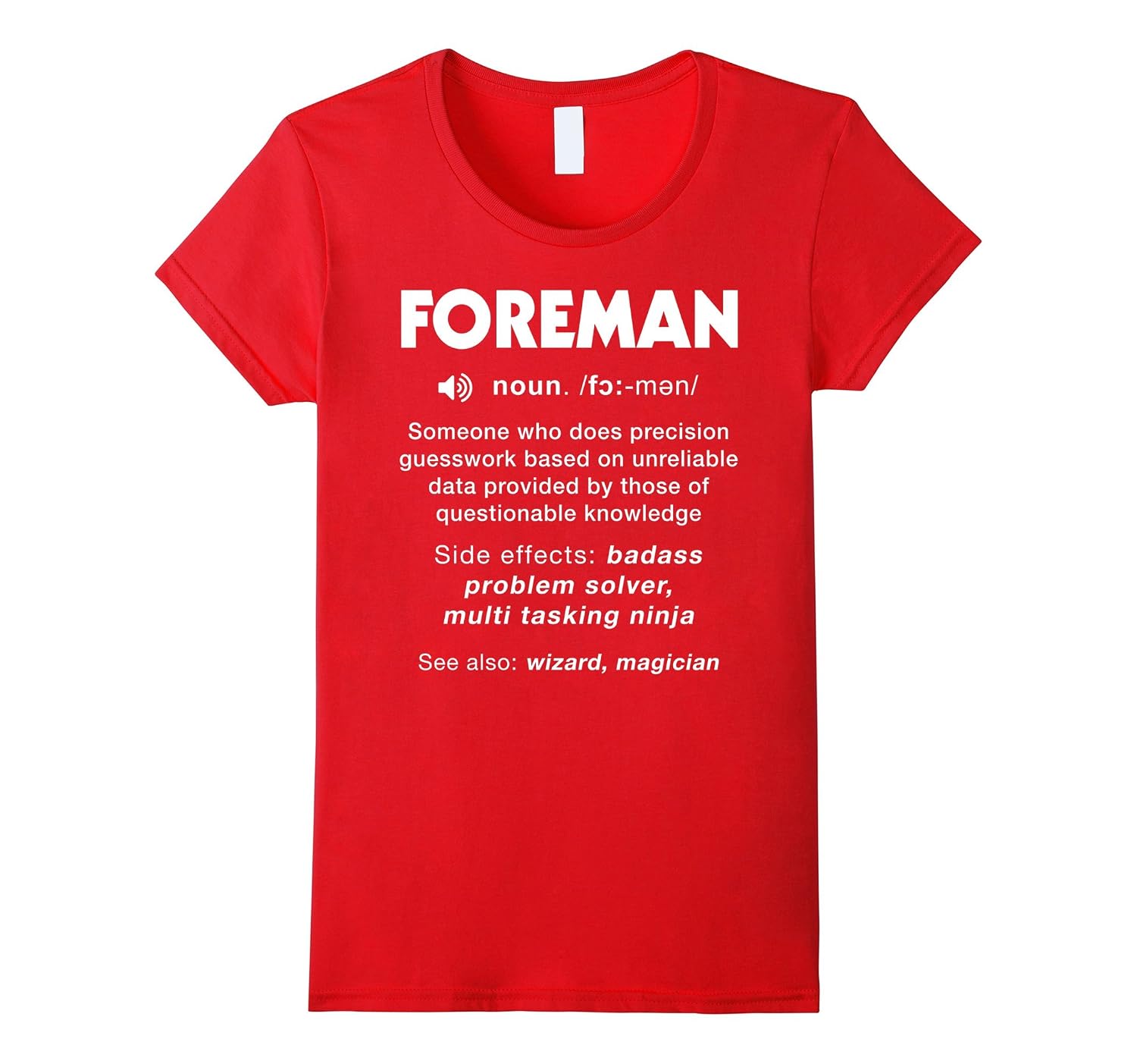 Foreman T Shirt – We Do Precision Guess Work Shirt-4LVS