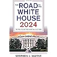 The Road to the White House 2024: Wayne Georgetown University, Stephen ...