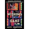 The Wishing Game: A Novel: Shaffer, Meg: 9780593598832: Amazon.com: Books