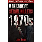 Amazon.com: 2000s - A Decade of Serial Killers: The Most Evil Serial ...