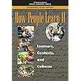 How People Learn II: Learners, Contexts, and Cultures: National ...