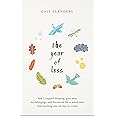 The Year of Less: How I Stopped Shopping, Gave Away My Belongings, and ...