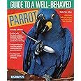 Guide to a Well-Behaved Parrot: Athan, Mattie Sue, Earle-Bridges, Michele: 9780764110306: Amazon ...