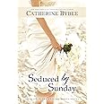 Seduced by Sunday (Weekday Brides): Bybee, Catherine: 9781477827772 ...