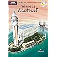 Where Is Alcatraz?: Medina, Nico, Who HQ, Groff, David: 9780448488837 ...
