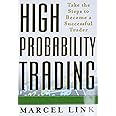 High Probability Trading: Take the Steps to Become a Successful Trader ...