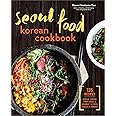 Amazon.com: Seoul Food Korean Cookbook: Korean Cooking from Kimchi and ...