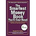 The Smartest Money Book You'll Ever Read: Everything You Need to Know ...