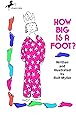 How Big Is a Foot?: Myller, Rolf: 9780440404958: Books - Amazon.ca