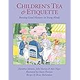 Children's Tea & Etiquette: Brewing... by Johnson, Dorothea
