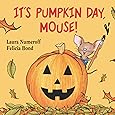 It's Pumpkin Day, Mouse! (If You Give...): Numeroff, Laura, Bond ...